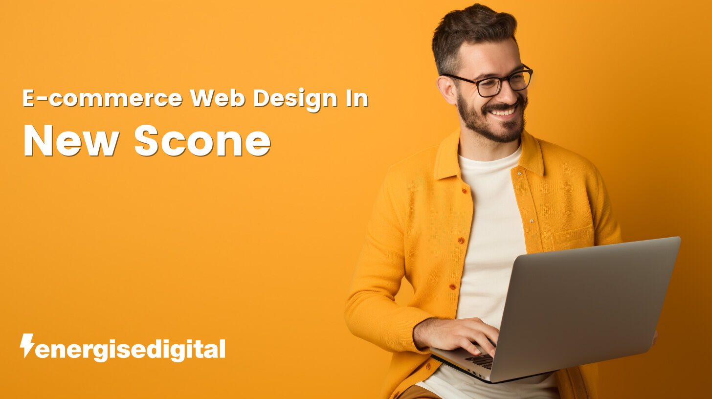 Ecommerce Web Design Company In New Scone | Energise Digital Limited