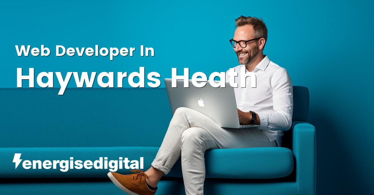 Web Developer In Haywards Heath | Energise Digital Limited